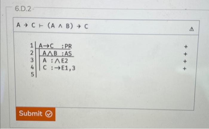A→C⊢(A∧B)→C | Chegg.com