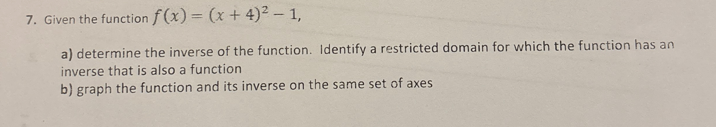 Solved Given the function f(x)=(x+4)2-1,a) ﻿determine the | Chegg.com