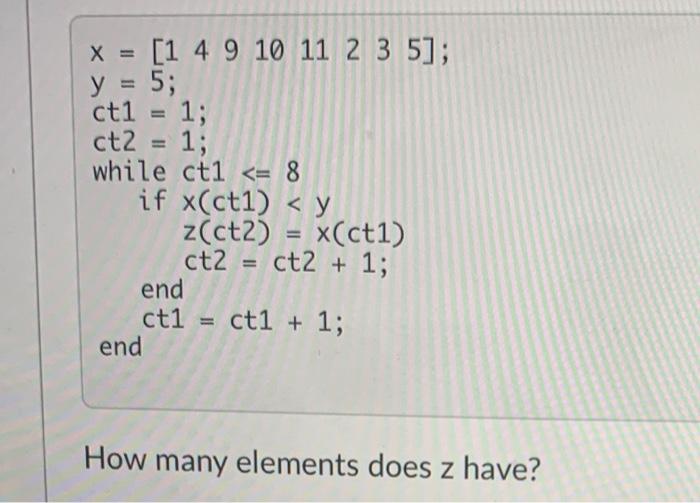 Solved X = [1 4 9 10 11 2 3 5]; y = 5; ct1 = 1; ct2 = 1; | Chegg.com