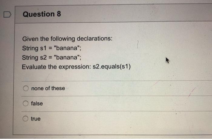 Solved Question 8 Given The Following Declarations String