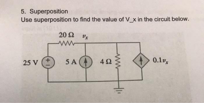 Solved 5. Superposition Use superposition to find the value | Chegg.com