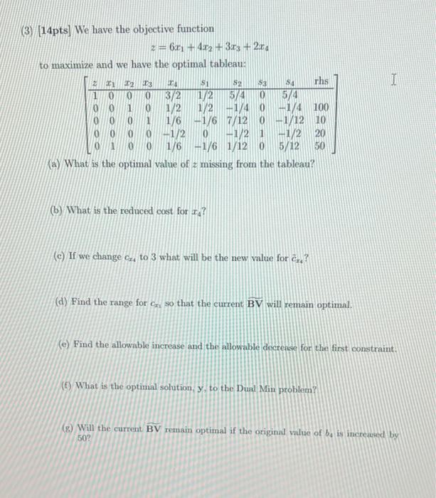 Solved 3 [14pts] We Have The Objective Function
