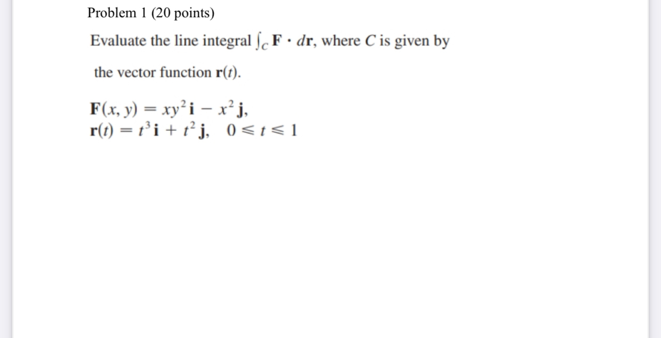 Solved Problem 1 (20 ﻿points)Evaluate the line integral | Chegg.com