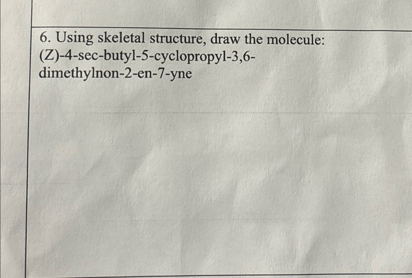 Solved Using skeletal structure, draw the | Chegg.com