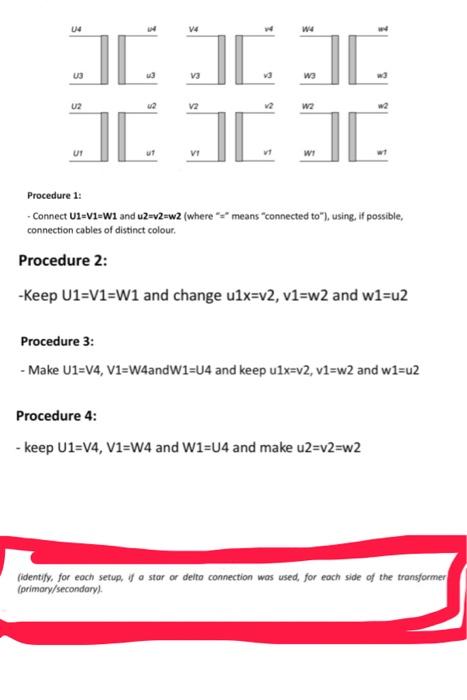 Solved Procedure 1: - Connect U1=V1=W1 and u2=v2=w2 (where " | Chegg.com