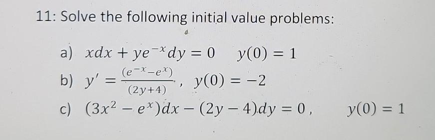 Solved 11: Solve the following initial value problems: a) | Chegg.com
