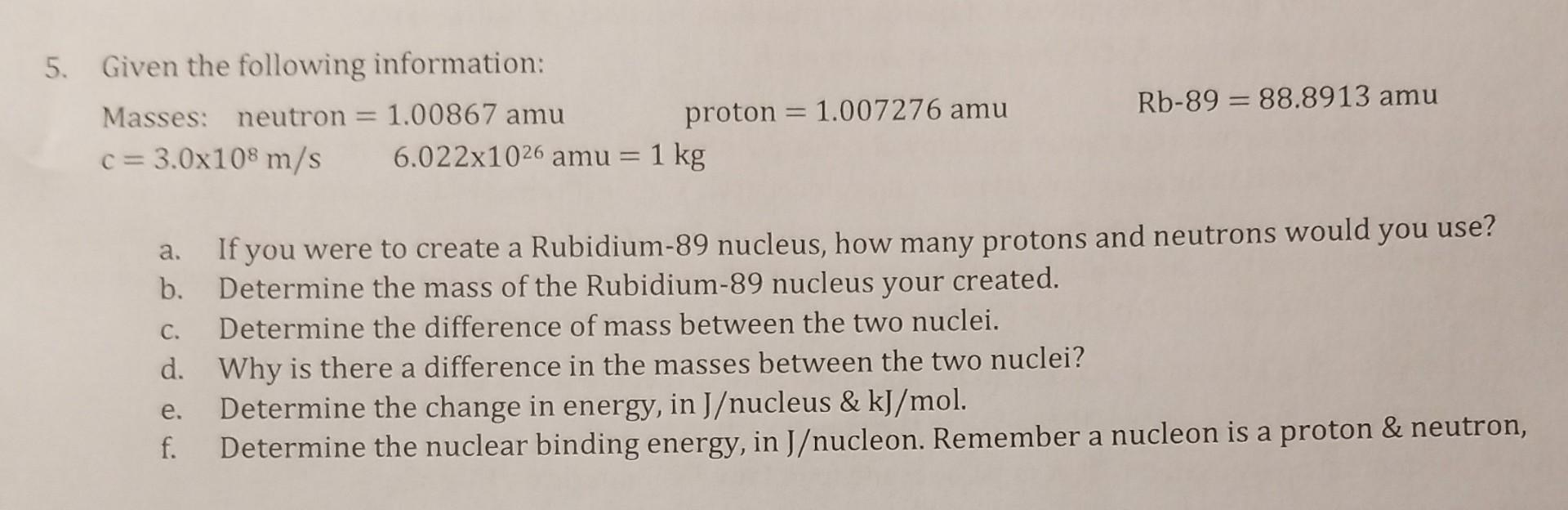 Solved Masses: neutron =1.00867amu proton | Chegg.com
