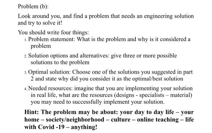 Solved Problem (b): Look around you, and find a problem that | Chegg.com