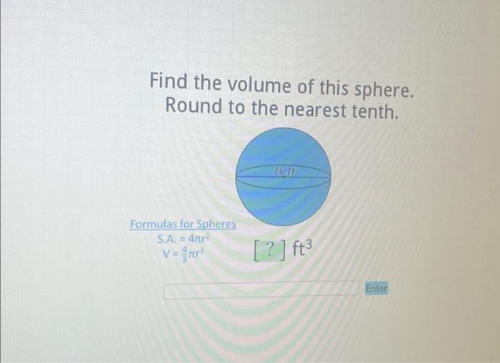 Solved Find the volume of this sphere. Round to the nearest | Chegg.com