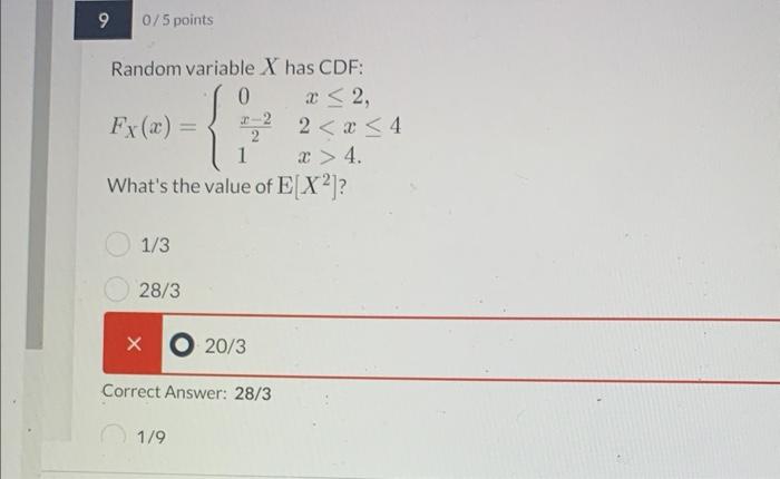 Solved Random variable X has CDF : FX(x)=⎩⎨⎧02x−21x≤22 | Chegg.com