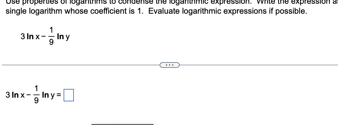 Solved single logarithm whose coefficient is 1 . ﻿Evaluate | Chegg.com