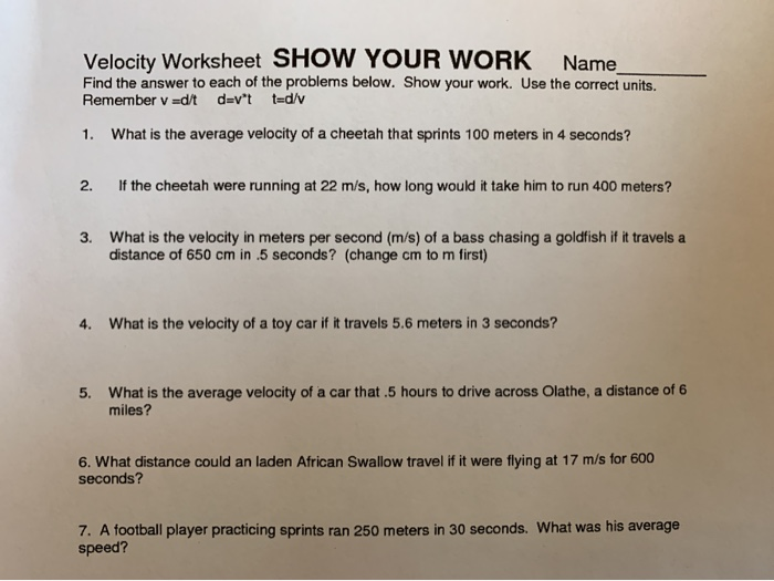 Solved Velocity Worksheet SHOW YOUR WORK Name Find The Chegg Solved Velocity Worksheet SHOW YOUR WORK Name Find The Chegg