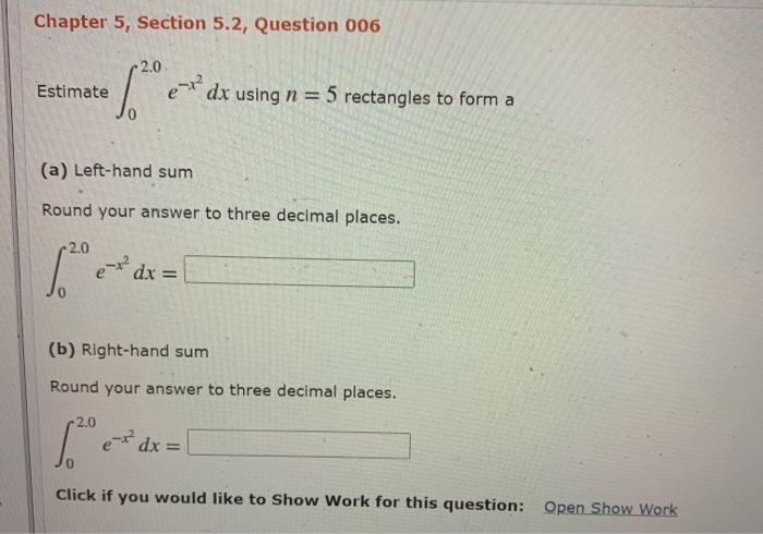 Solved Chapter 5, Section 5.2, Question 006 2.0 Estimate " | Chegg.com