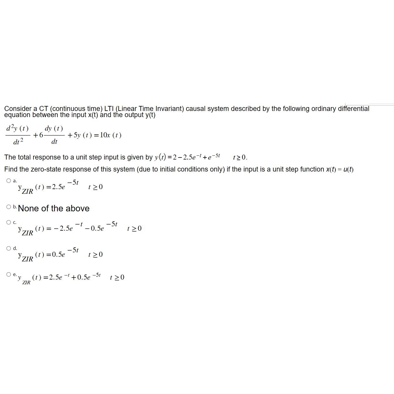 Consider a CT (continuous time) LTI (Linear Time | Chegg.com Consider a CT (continuous time) LTI (Linear Time | Chegg.com