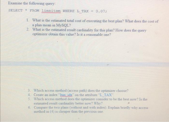 Examine the following query: SELECT * FROM Iineitem | Chegg.com