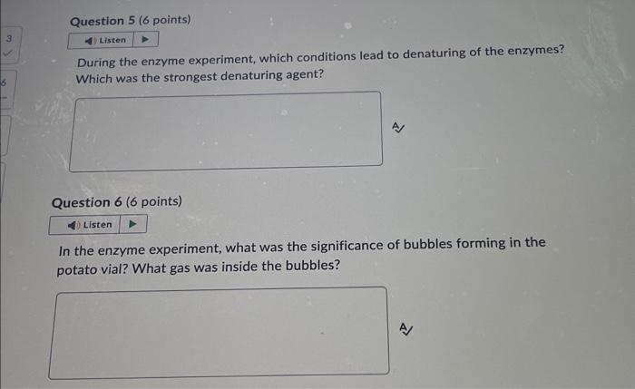 Solved During the enzyme experiment, which conditions lead | Chegg.com