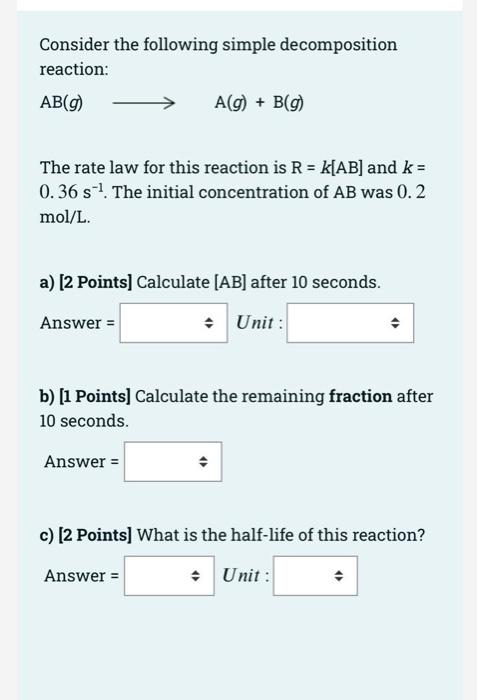 Solved Consider the following simple decomposition reaction: | Chegg.com
