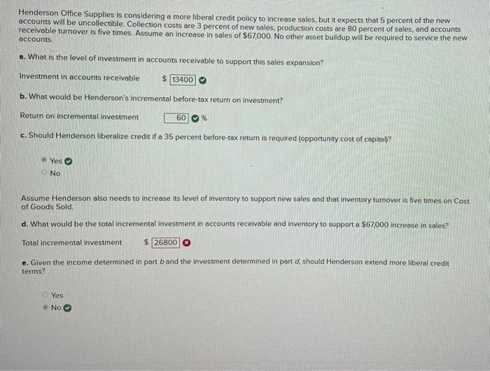Solved Henderson Office Supplies is considering a more | Chegg.com