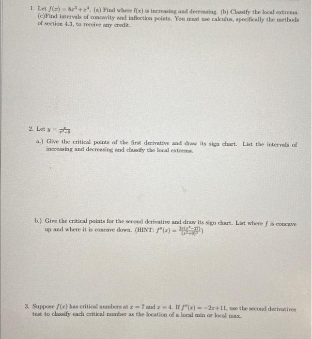 Solved 1. Let f(x)=8x3+x4. (a) Find where f(x) is increasing | Chegg.com