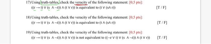 Solved 17) Using truth-tables, check the veracity of the | Chegg.com