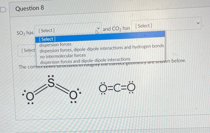 Solved SO2 has and CO2 has will have a higher boiling point. | Chegg.com