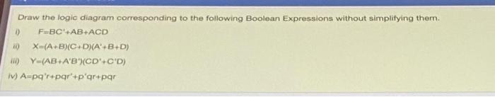 Solved Draw the logic diagram corresponding to the following | Chegg.com