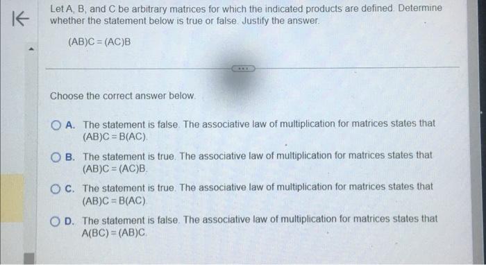 Solved Let A,B, and C be arbitrary matrices for which the | Chegg.com