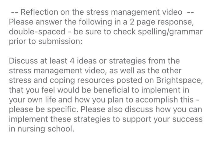 Solved -- Reflection on the stress management video -Please | Chegg.com