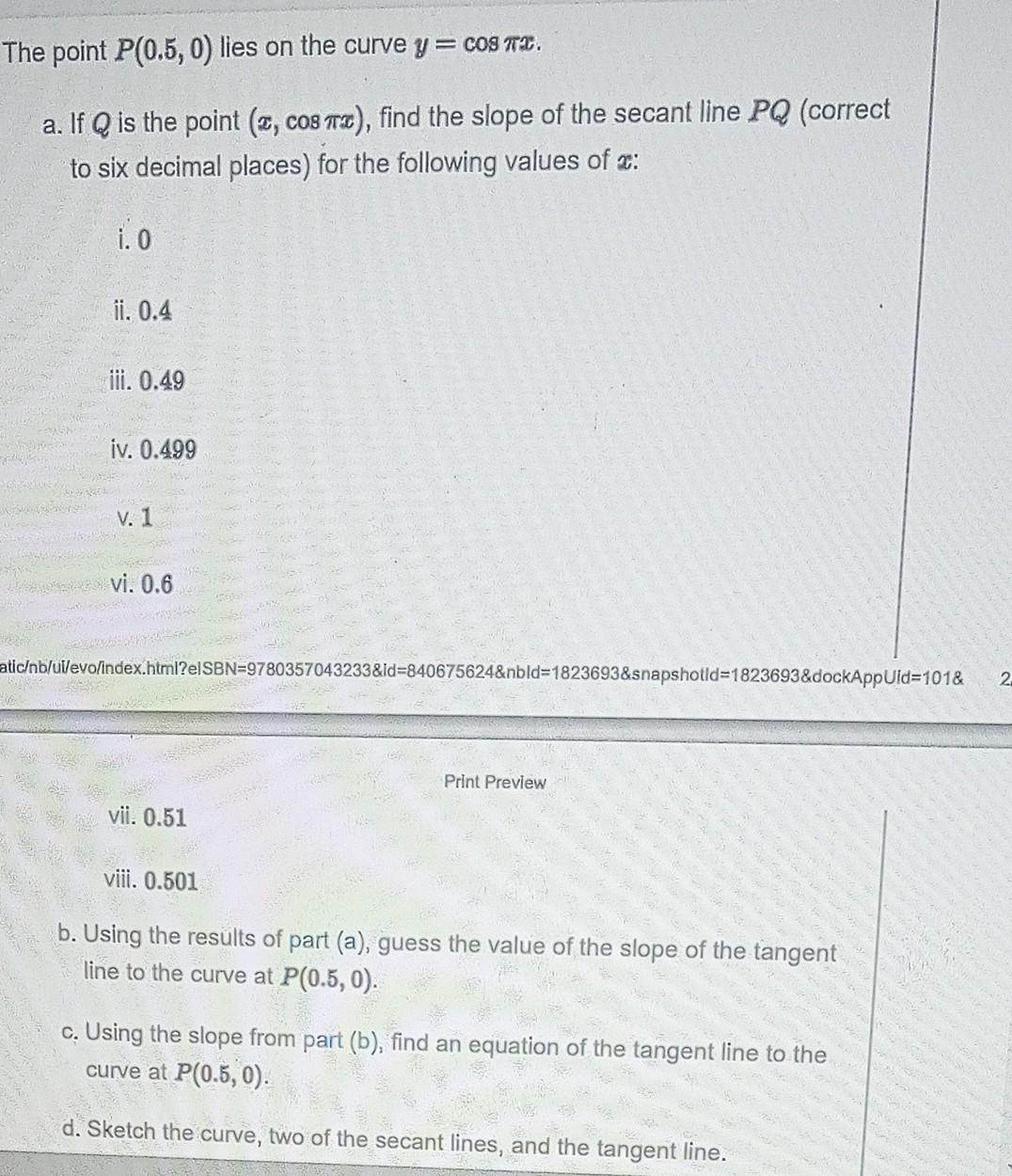 Solved The point P(0.5,0) lies on the curve y=cosπx. a. If Q | Chegg.com