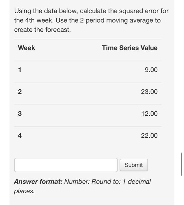 Solved Using the data below, Use the 2 period moving average | Chegg.com