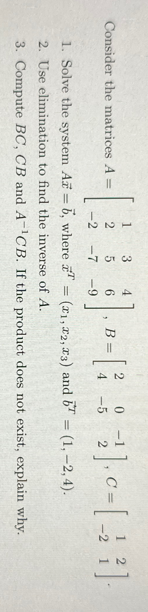 Solved Consider the matrices | Chegg.com
