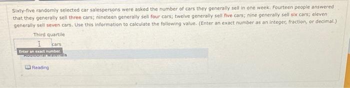 Solved Sixty-five randomly selected car salespersons were | Chegg.com Solved Sixty-five randomly selected car salespersons were | Chegg.com