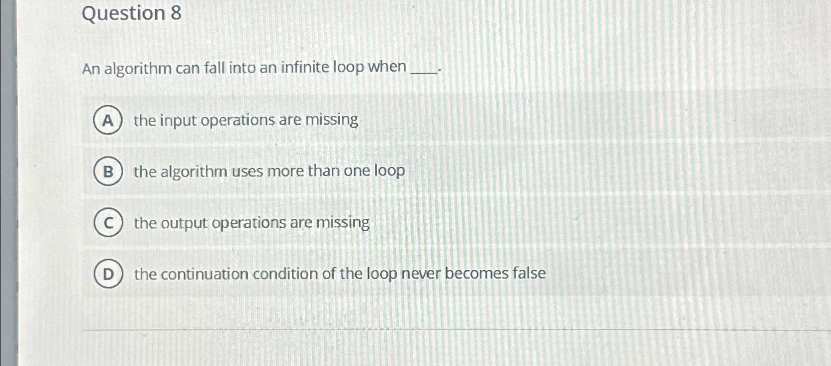 Solved Question 8an Algorithm Can Fall Into An Infinite Loop
