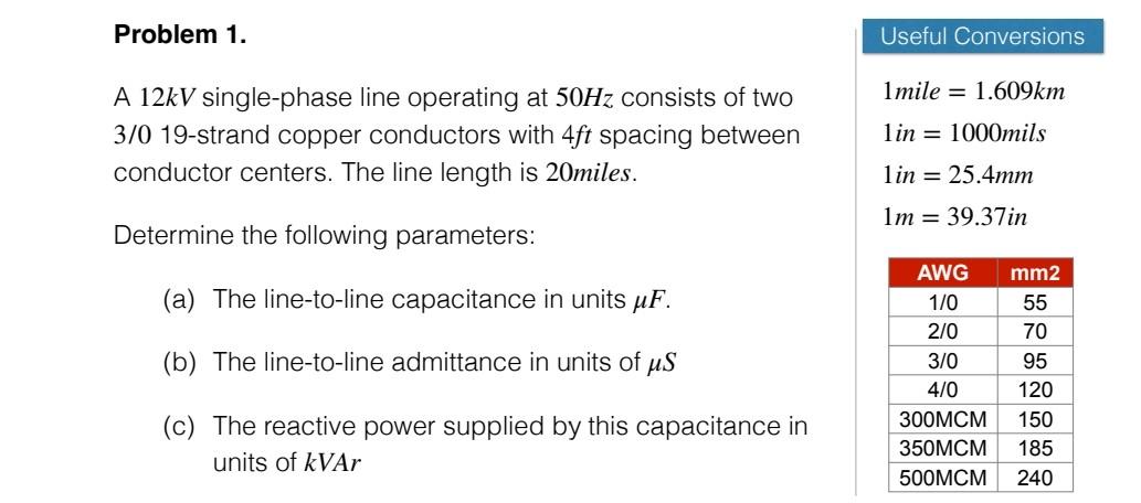 Solved Problem 1. A 12kV single-phase line operating at 50 | Chegg.com