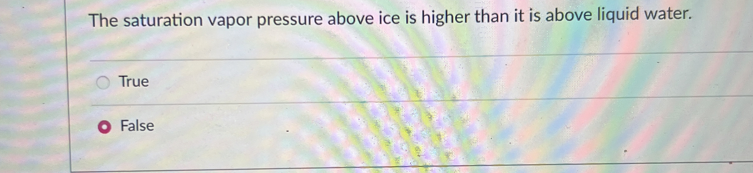 Solved The saturation vapor pressure above ice is higher | Chegg.com