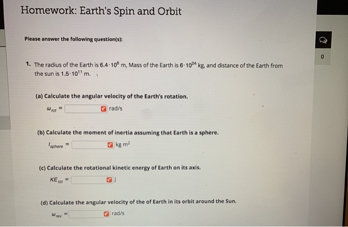Solved Homework: Earth's Spin and Orbit Please answer the | Chegg.com