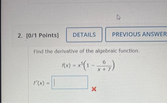 Solved Find the derivative of the algebraic function. | Chegg.com