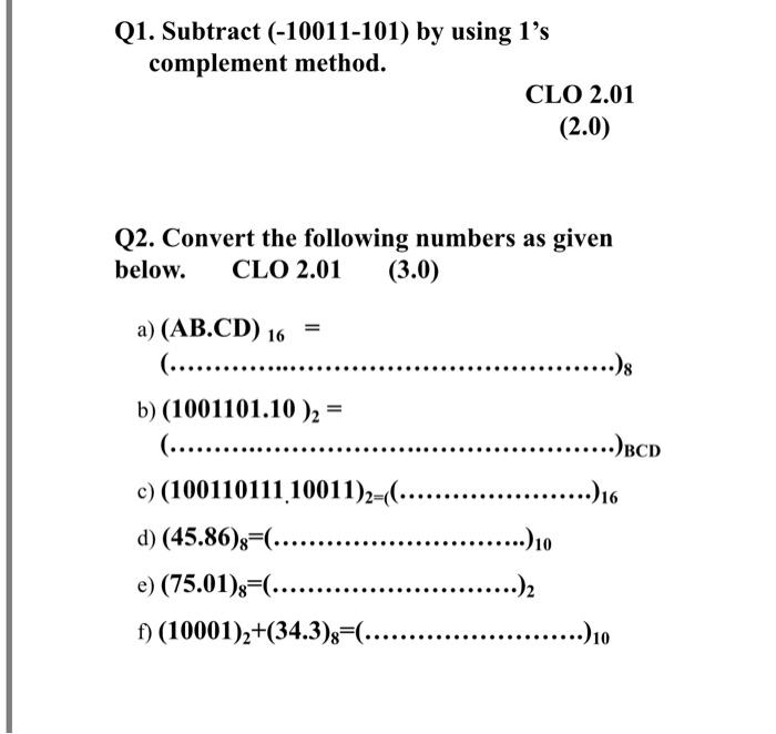 Solved Q1. Subtract (-10011-101) by using 1's complement | Chegg.com