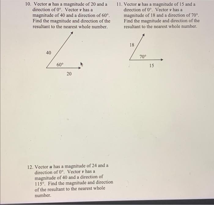Solved 10. Vector u has a magnitude of 20 and a direction of | Chegg.com