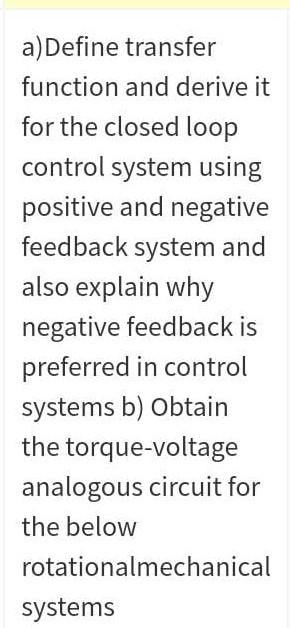 Solved a) Define transfer function and derive it for the | Chegg.com