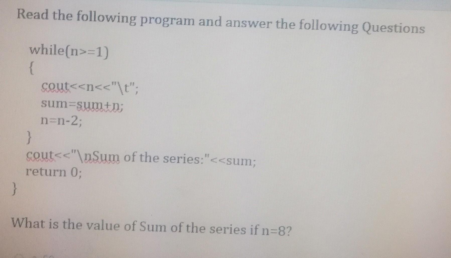 Solved Read the following program and answer the following | Chegg.com