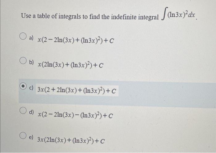 Solved Use a table of integrals to find the indefinite | Chegg.com