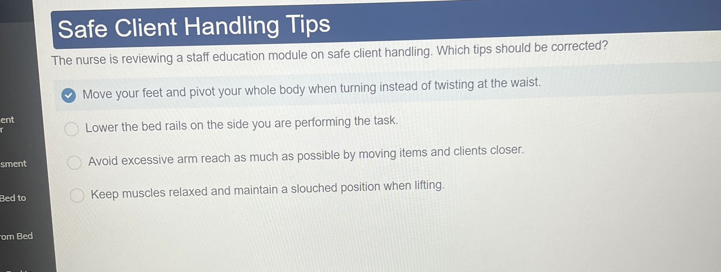 Solved Safe Client Handling TipsThe nurse is reviewing a | Chegg.com