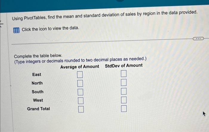 Solved Using PivotTables, find the mean and standard | Chegg.com