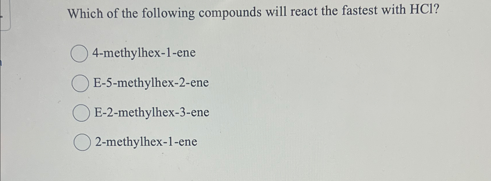 Solved Which of the following compounds will react the | Chegg.com