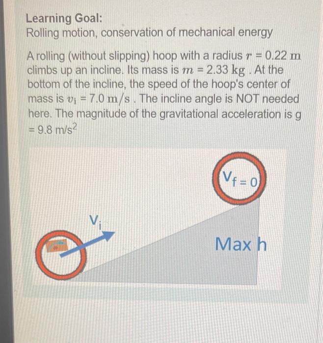 Solved Learning Goal: Rolling motion, conservation of | Chegg.com