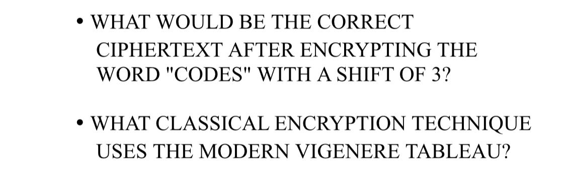 Solved 1.WHAT WOULD BE THE CORRECT CIPHERTEXT AFTER | Chegg.com