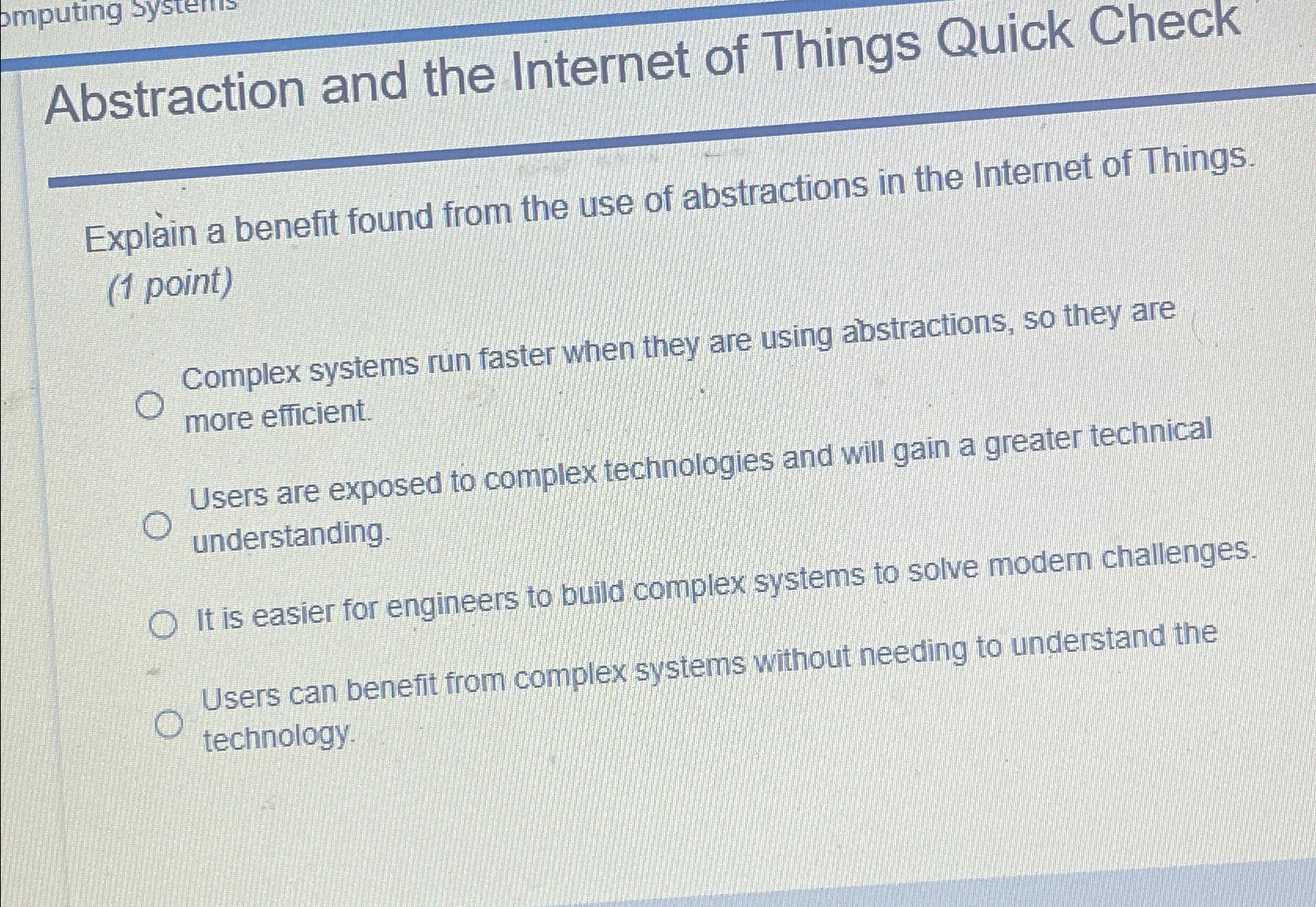 Solved Abstraction and the Internet of Things Quick | Chegg.com