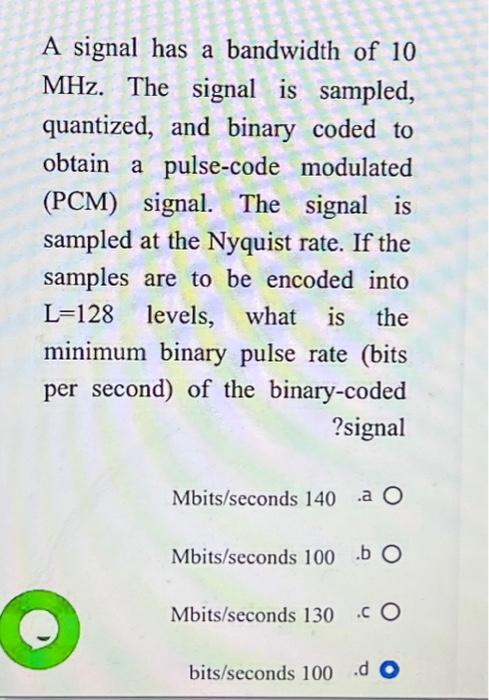 Solved A signal has a bandwidth of 10 MHz. The signal is | Chegg.com