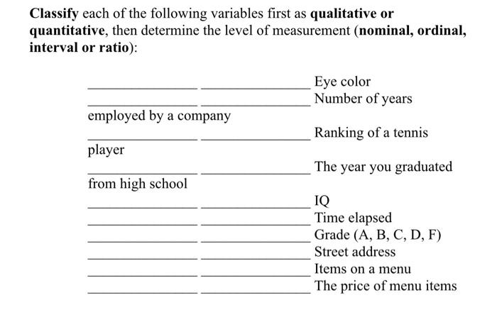 Solved Classify each of the following variables first as | Chegg.com